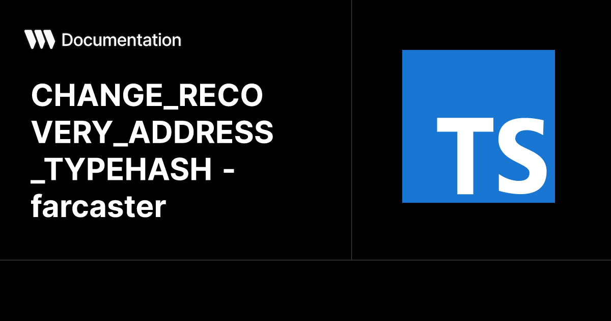 CHANGE_RECOVERY_ADDRESS_TYPEHASH - farcaster - TypeScript SDK