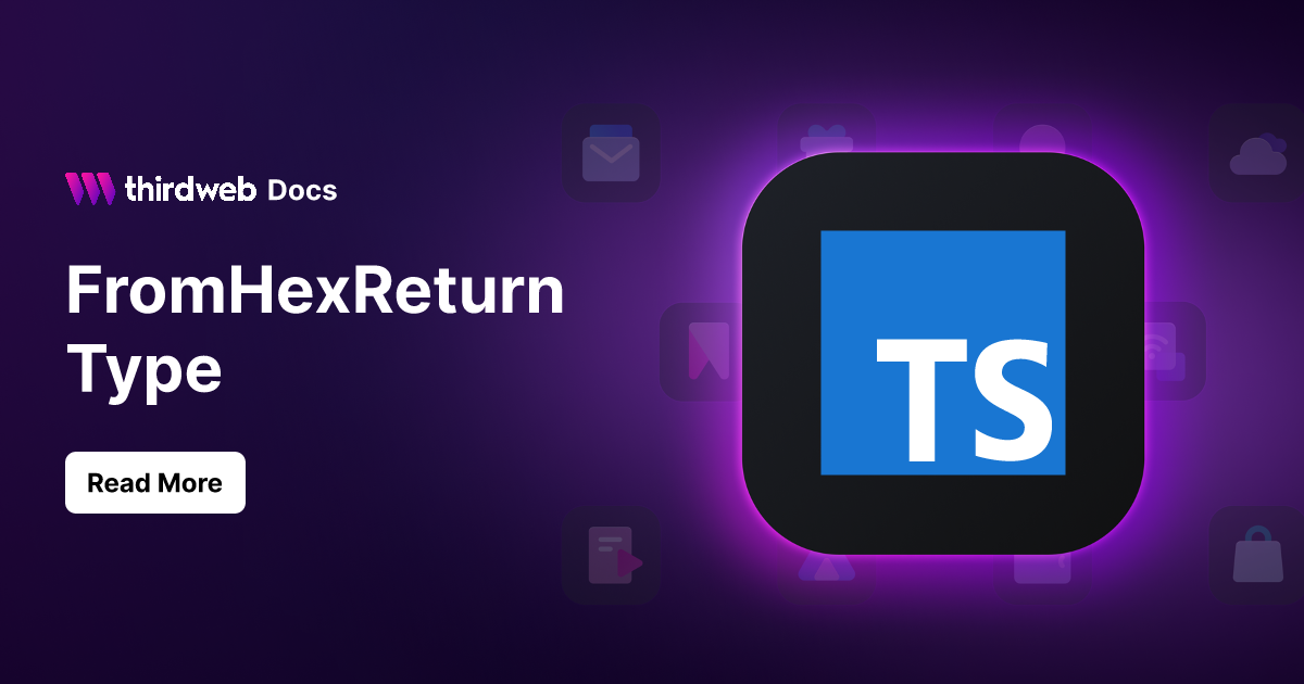 FromHexReturnType - TypeScript SDK