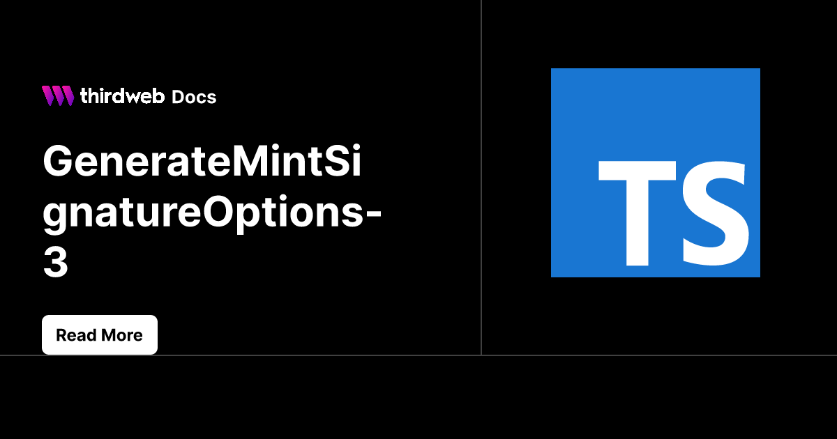 Generatemintsignatureoptions 3 Typescript Sdk