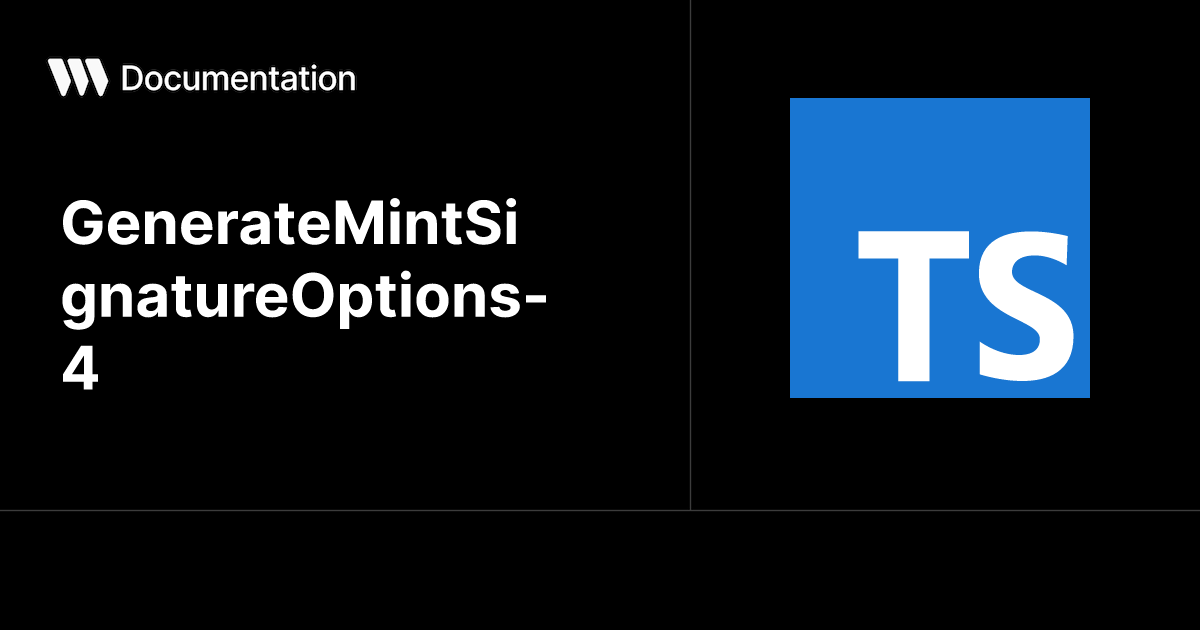 GenerateMintSignatureOptions-4 - TypeScript SDK