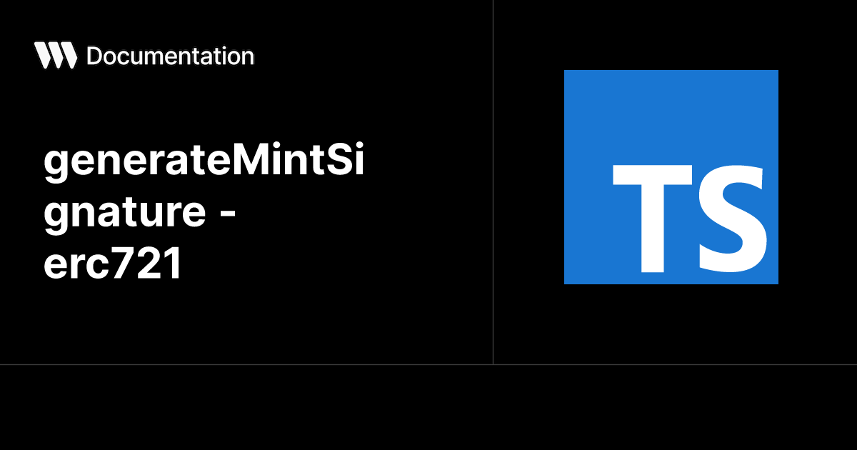generateMintSignature - erc721 - TypeScript SDK