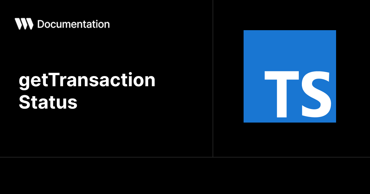 Gettransactionstatus Typescript Sdk 1097