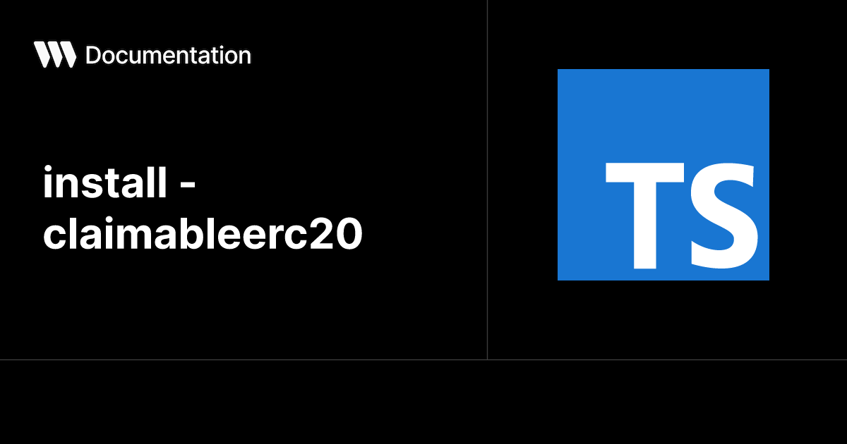 install - claimableerc20 - TypeScript SDK
