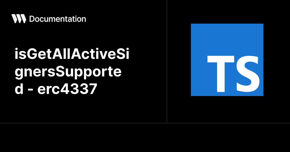isGetAllActiveSignersSupported - erc4337 - TypeScript SDK