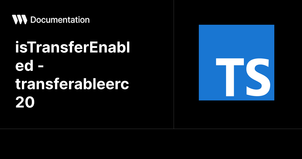 isTransferEnabled - transferableerc20 - TypeScript SDK