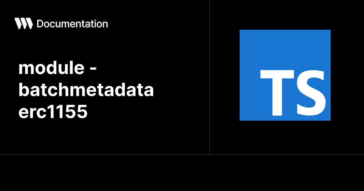 Module Batchmetadataerc1155 Typescript Sdk 4412