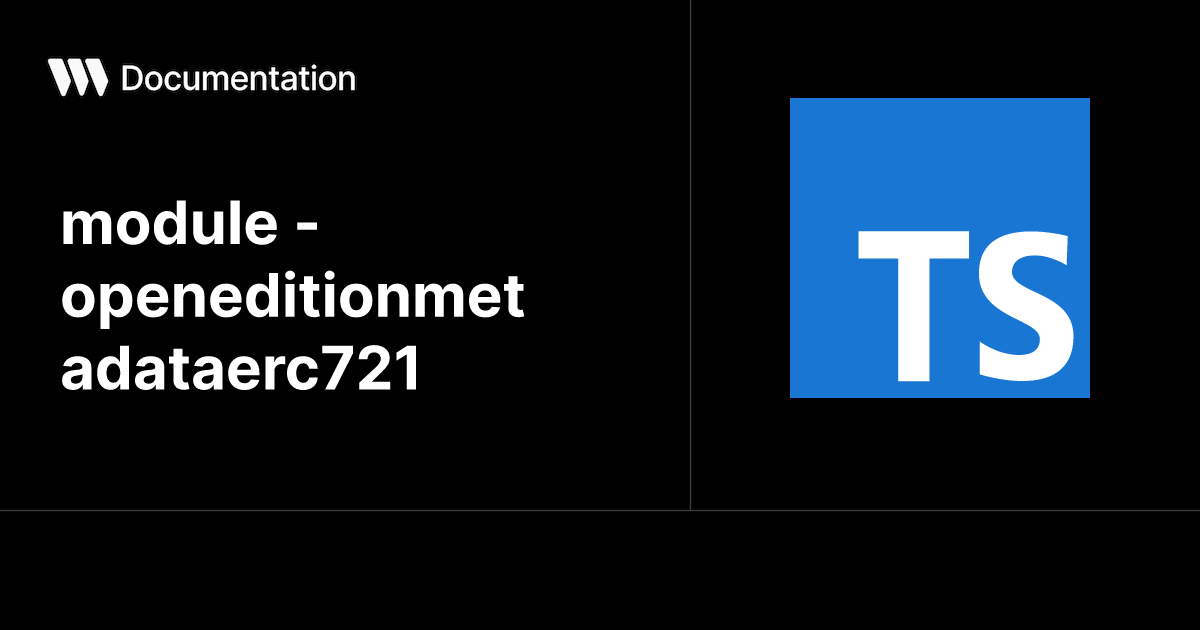 module - openeditionmetadataerc721 - TypeScript SDK