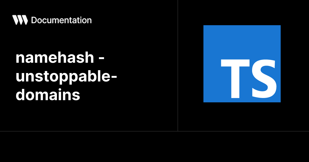 namehash - unstoppable-domains - TypeScript SDK