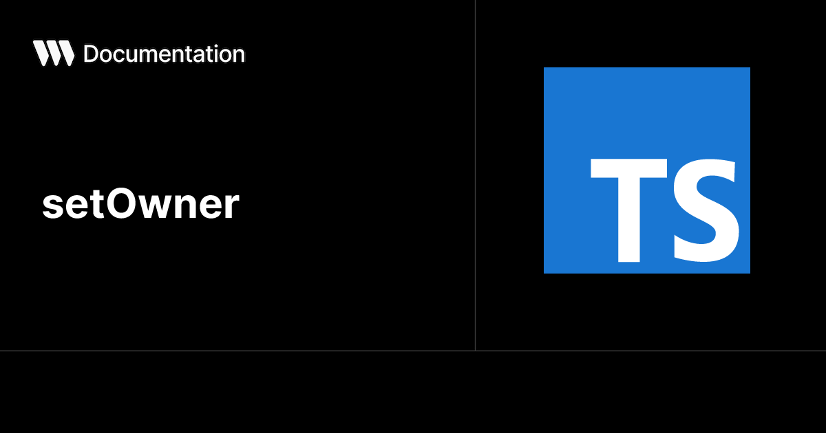 setOwner - TypeScript SDK