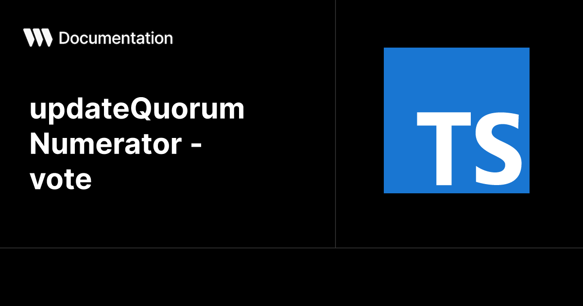 updateQuorumNumerator - vote - TypeScript SDK