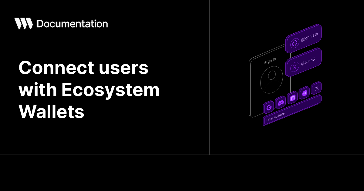 Connect users with Ecosystem Wallets